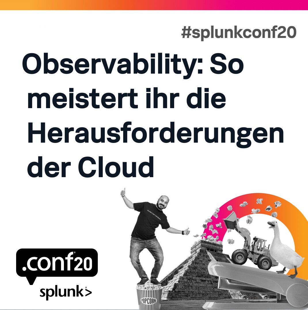 .conf & .conf GO | Splunk