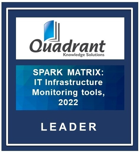 Quadrant Knowledge Solutions SPARK Matrix: IT Infrastructure Monitoring ... Quadrant Knowledge Solutions SPARK Matrix: IT Infrastructure Monitoring ...